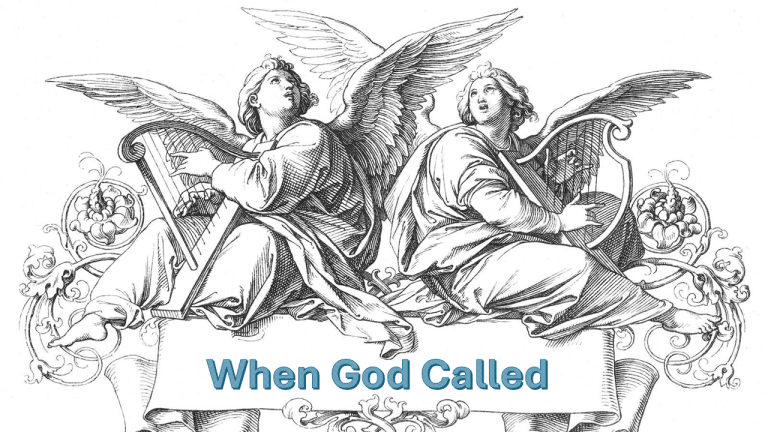 Discovering My Divine Callings from God - When God Called